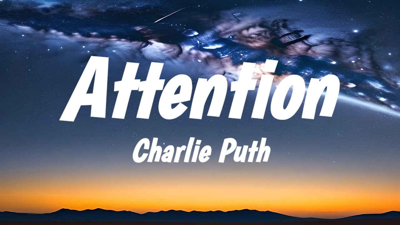 Charlie Puth--Attention (LYRICAl)(LYRICS) - YouTube