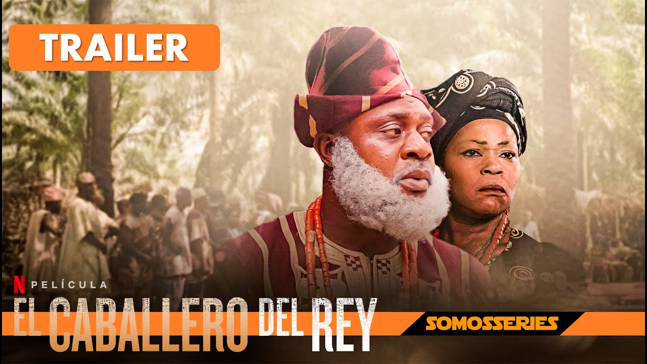 El Caballero del Rey Netflix Película 2022 Trailer Español - YouTube