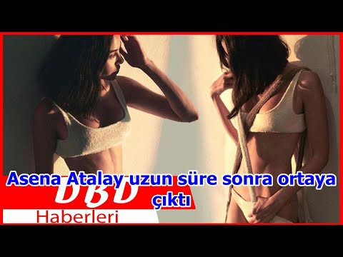 Asena Atalay uzun süre sonra ortaya çıktı