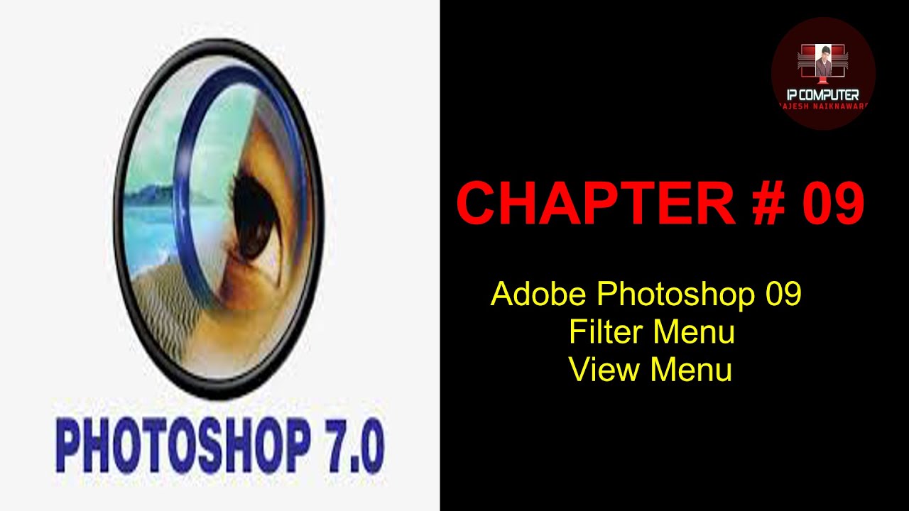 Adobe Photoshop 09 Filter Menu View Menu By Rajesh Naiknaware - YouTube