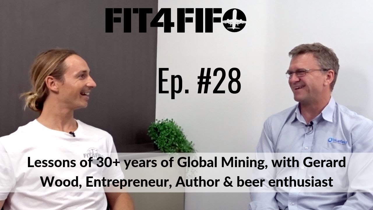 Ep#28 - 30+ years of Global Mining, w/ Gerard Wood; Entrepreneur ...