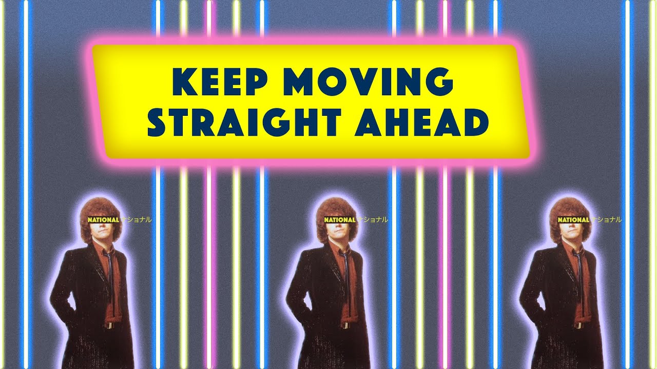 Keep Moving Straight Ahead ft. NSB - NATIONAL ナショナル - YouTube Music