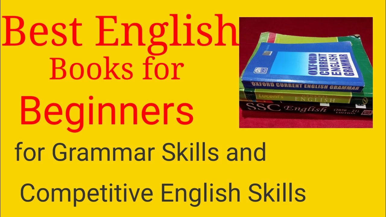 Best English Books for Beginners for Grammar Skills and Competitive ...