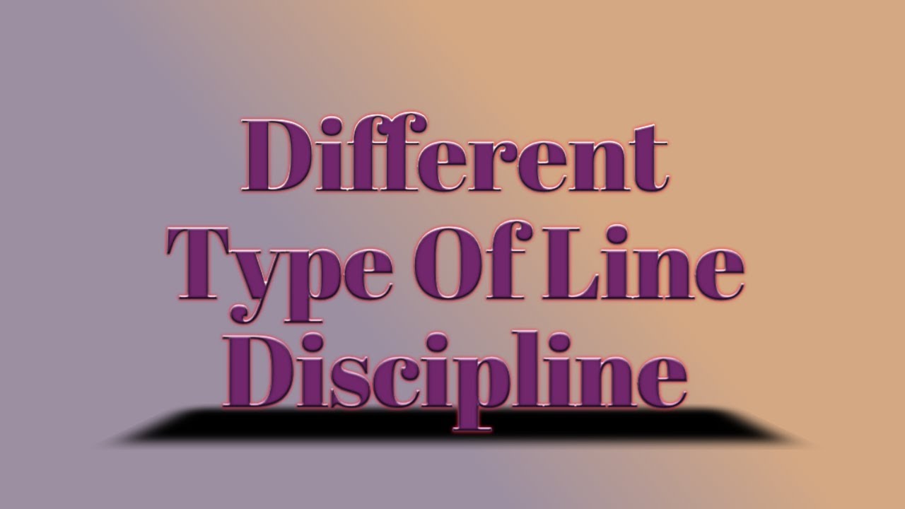 Different Type Of Line Discipline - YouTube