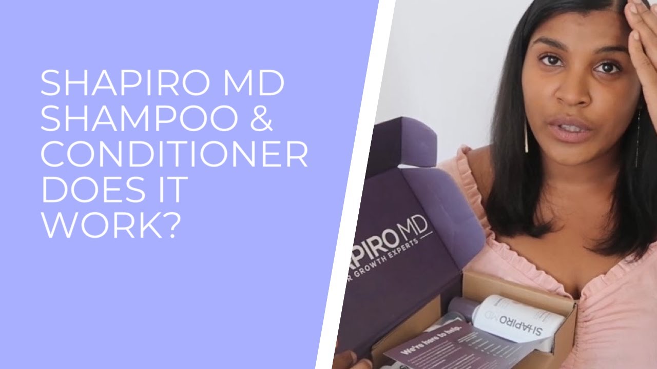 SHAPIRO MD SHAMPOO AND CONDITIONER DOES IT WORK? Hair loss? Hair Growth ...
