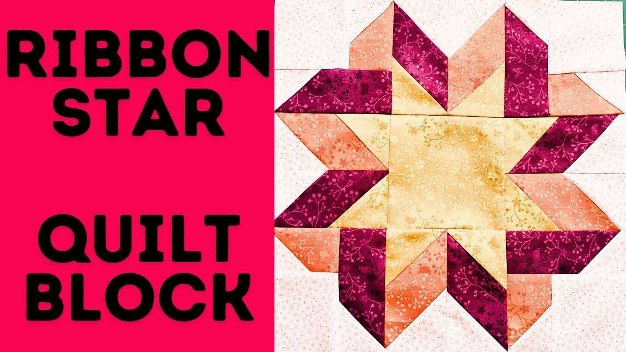 Beginners how to make Ribbon Stars, Sample Quilt Along .......Pattern ...