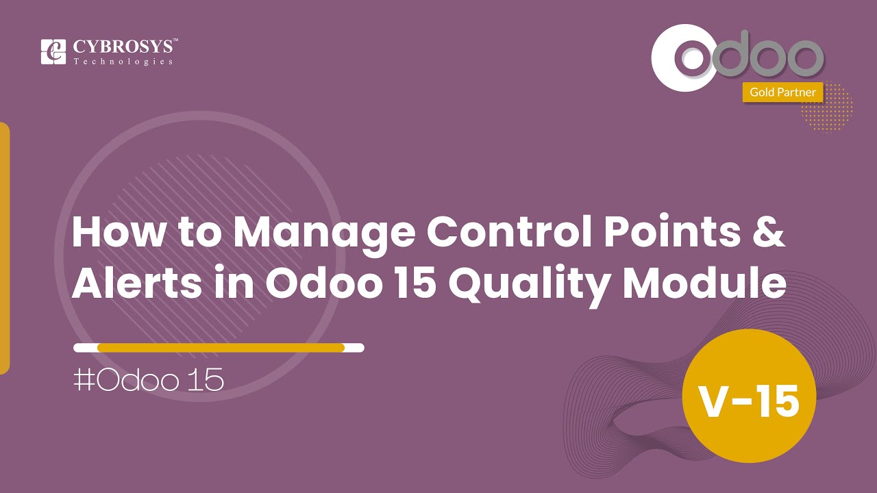 How to Manage Control Points & Alerts in Odoo 15 Quality Module | Odoo ...