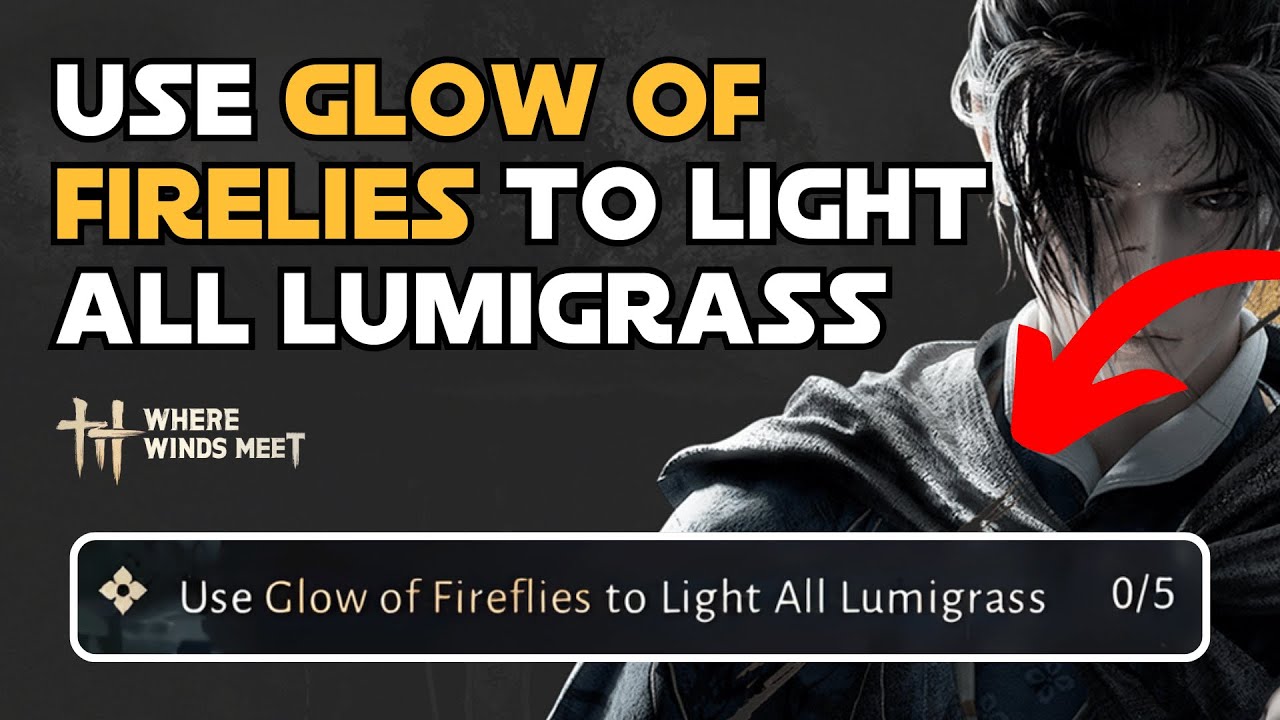 Where Winds Meet - Use Glow Of Fireflies To Light All Lumigrass (FULL ...