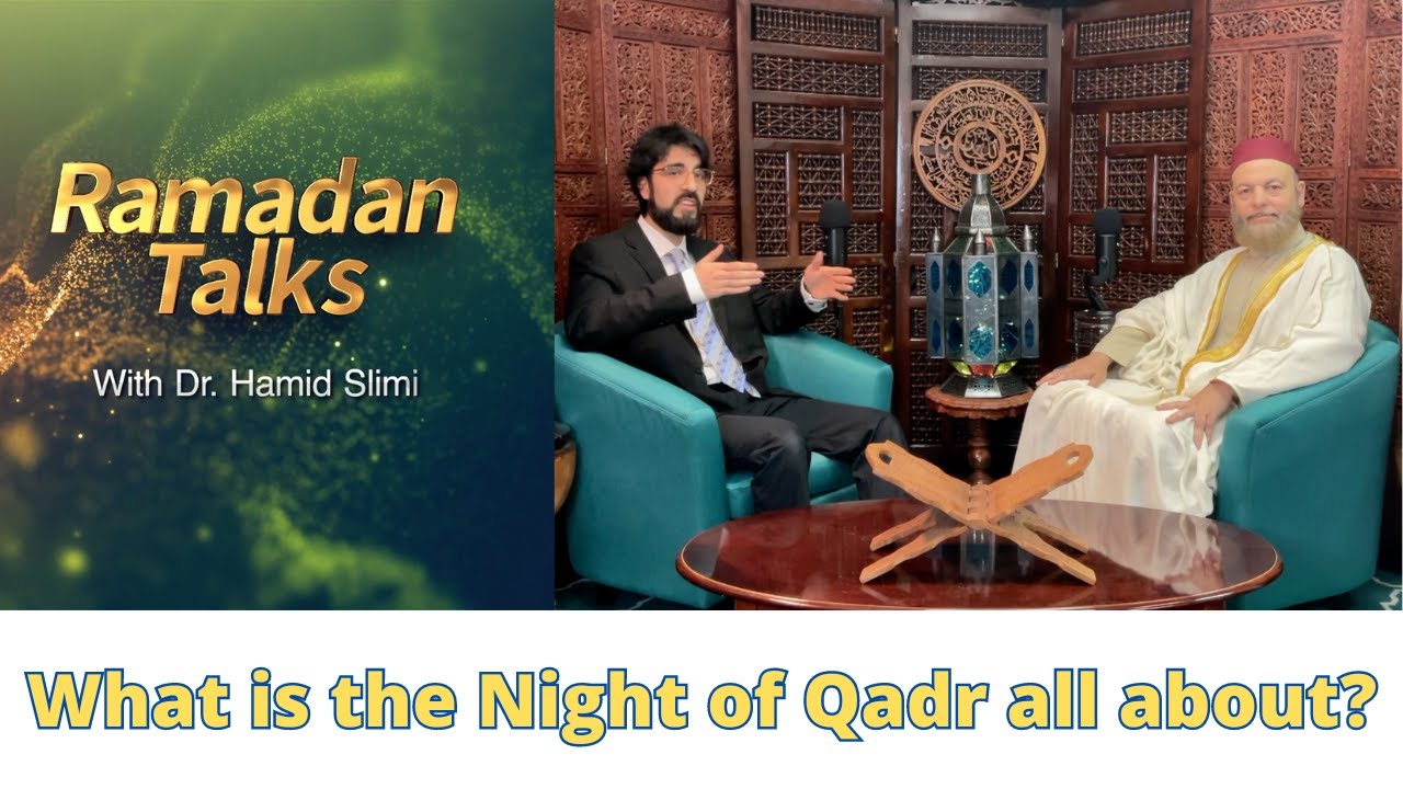Ramadan Talks 27: What is the Night of Qadr all about? - YouTube
