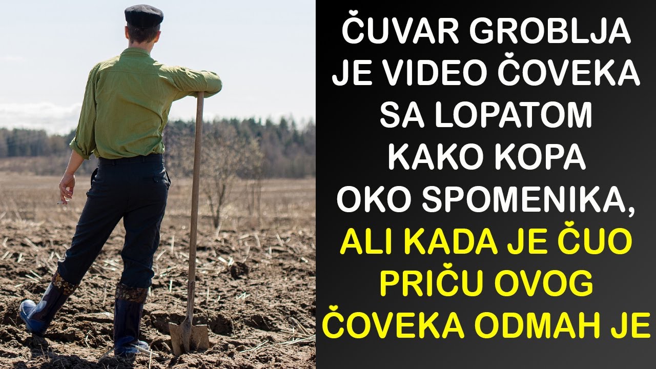 ČUVAR GROBLJA JE VIDEO ČOVEKA SA LOPATOM KAKO KOPA OKO SPOMENIKA, ALI ...