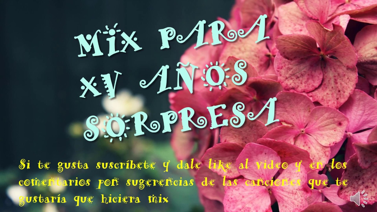 MIX PARA XV AÑOS - YouTube