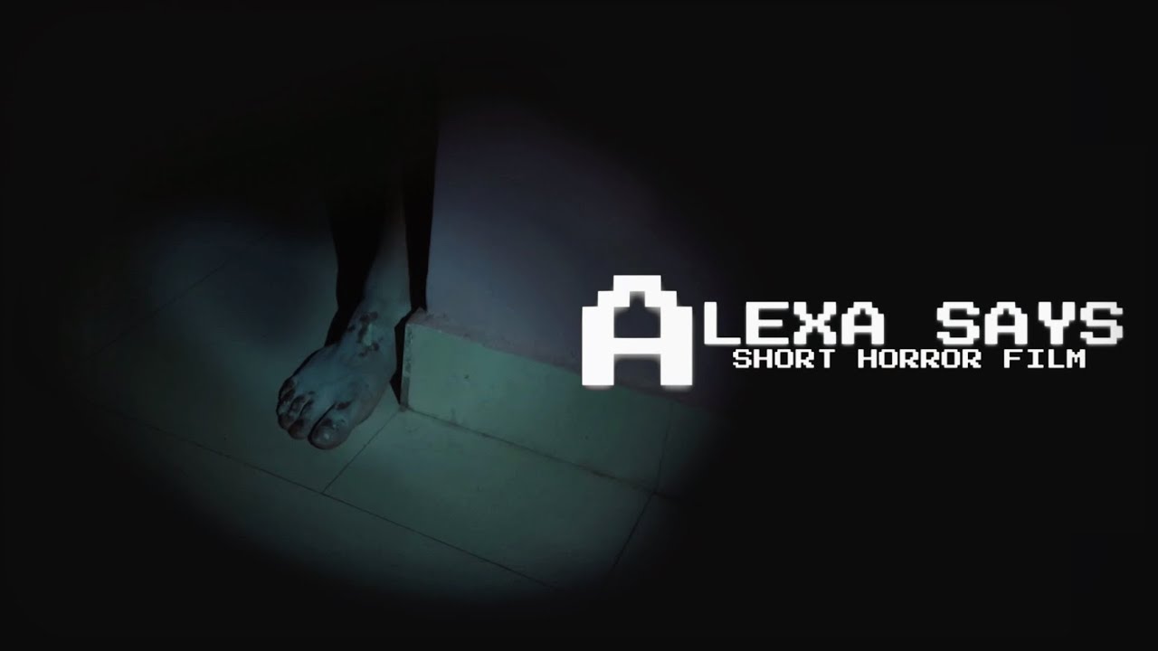 Alexa Says | Short Horror Film - YouTube