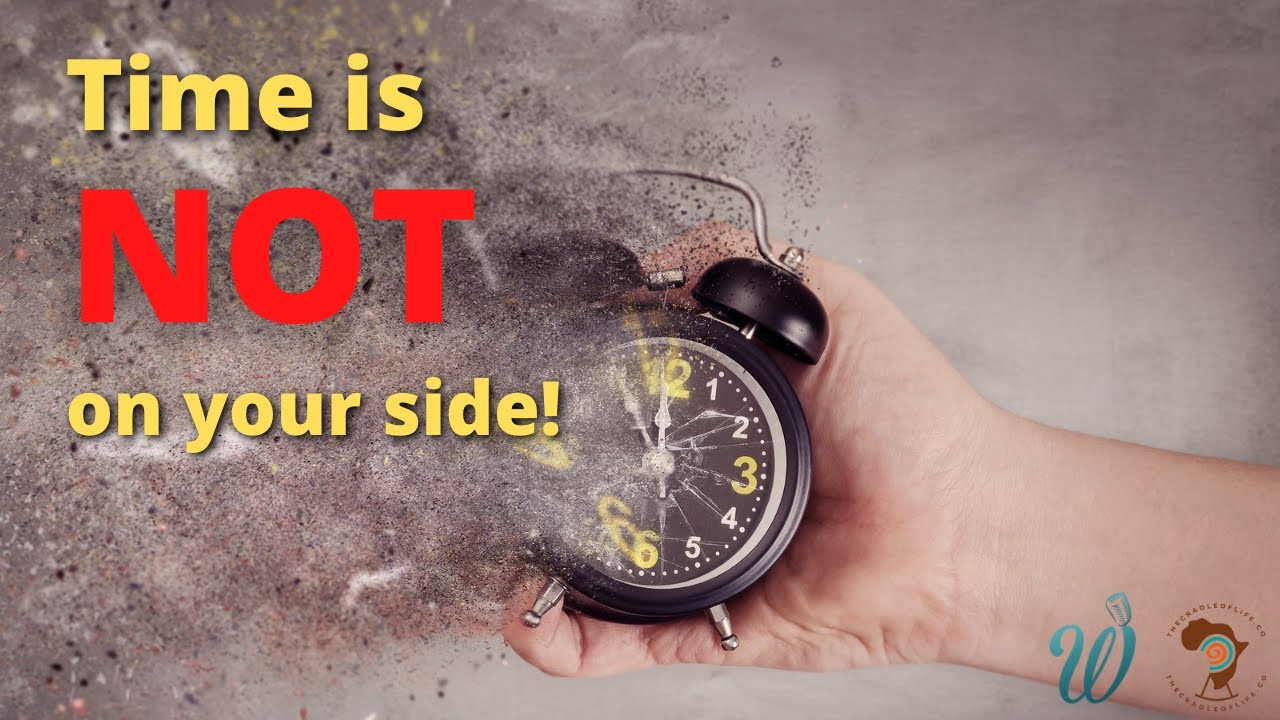 TIME IS NOT ON YOUR SIDE - [Motivational Speech] Well Of Inspiration ...