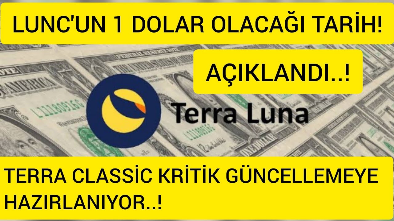 LUNCH COİN SON DAKİKA! LUNC COİN' İN 1 $ OLACAĞI TARİH AÇIKLADI! LUNC ...