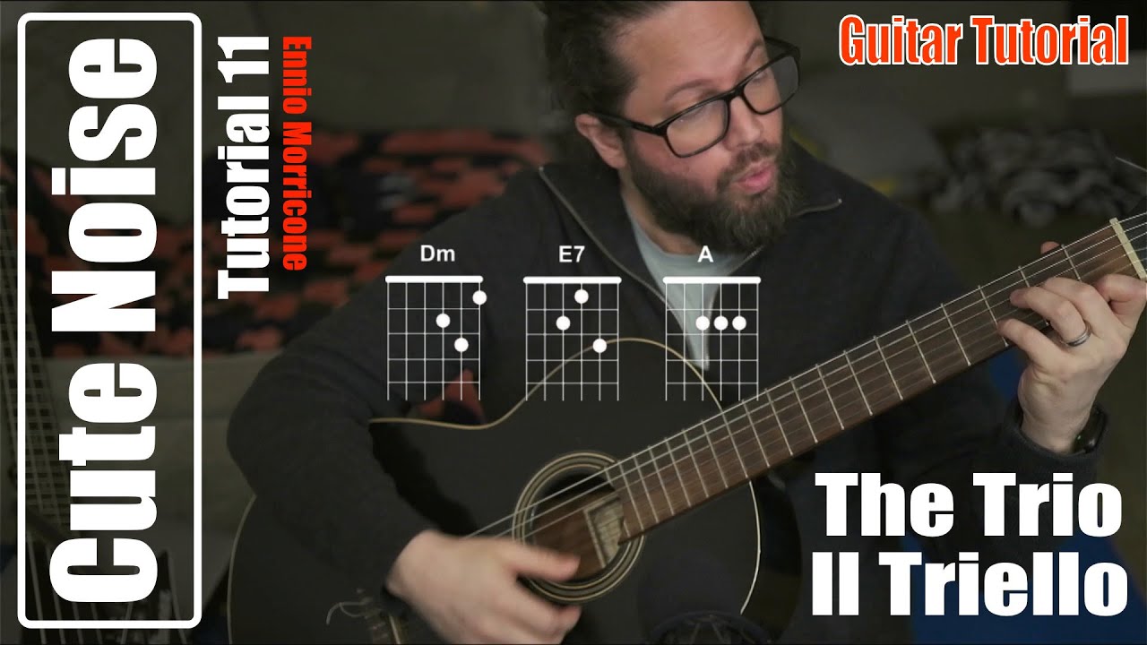 The Trio (Il Triello) by Ennio Morricone | Guitar Tutorial | Cute noise ...