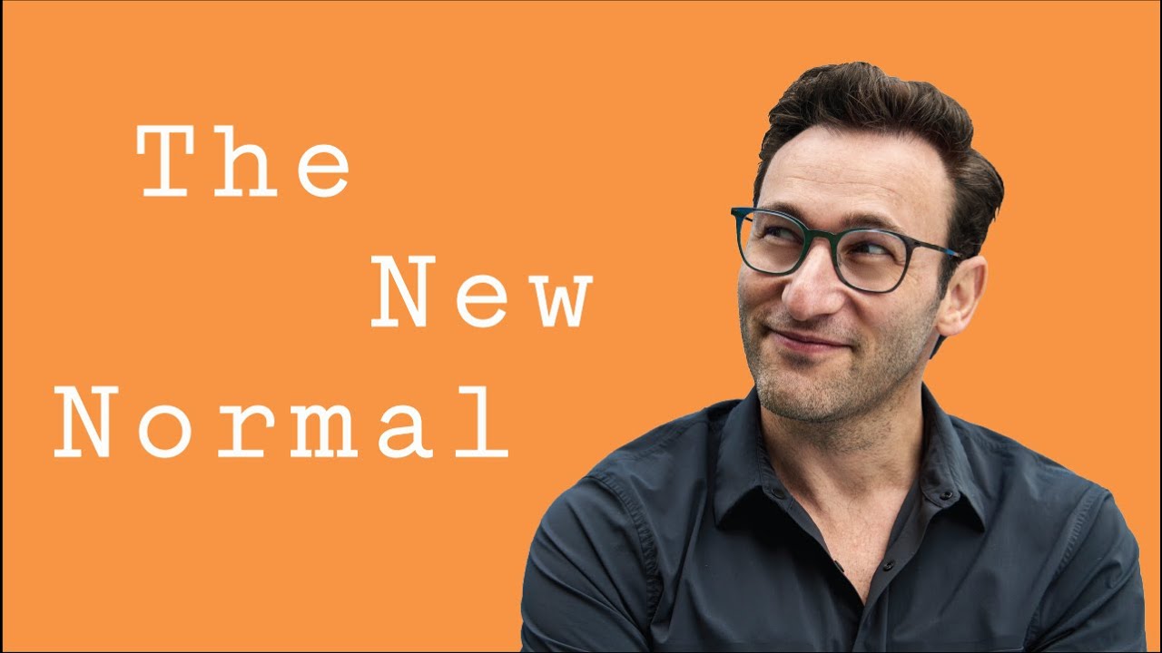 The New Normal | Simon Sinek - YouTube