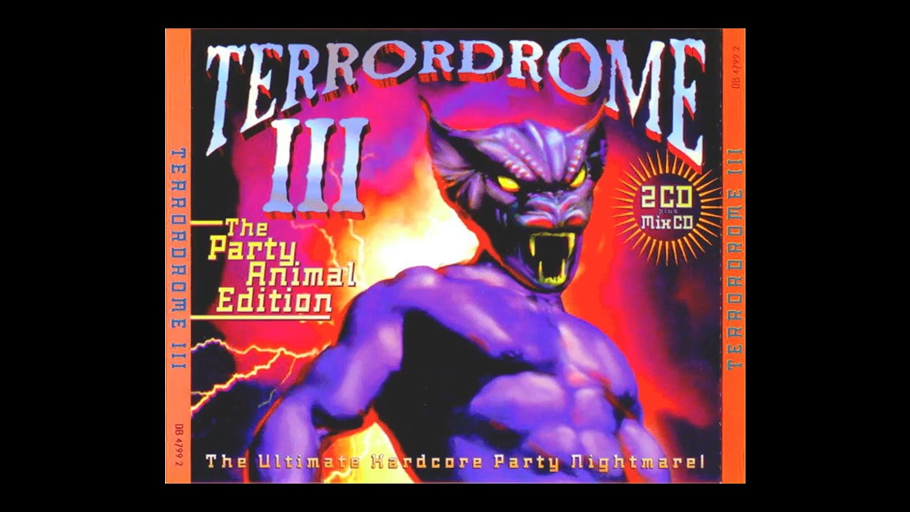 Terrordrome 3 CD1 + CD2 + CD3 The Ultimate Hardcore Party Nightmare ...