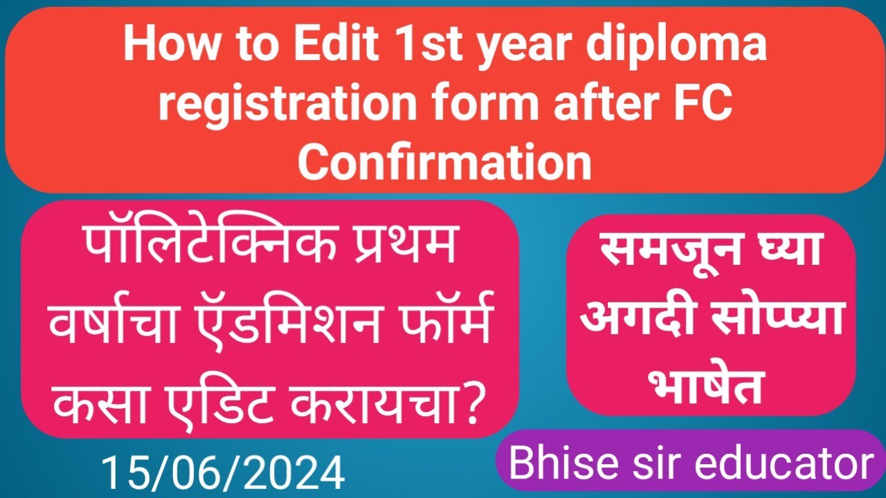 How to Edit diploma first year registration form after FC Confirmation ...