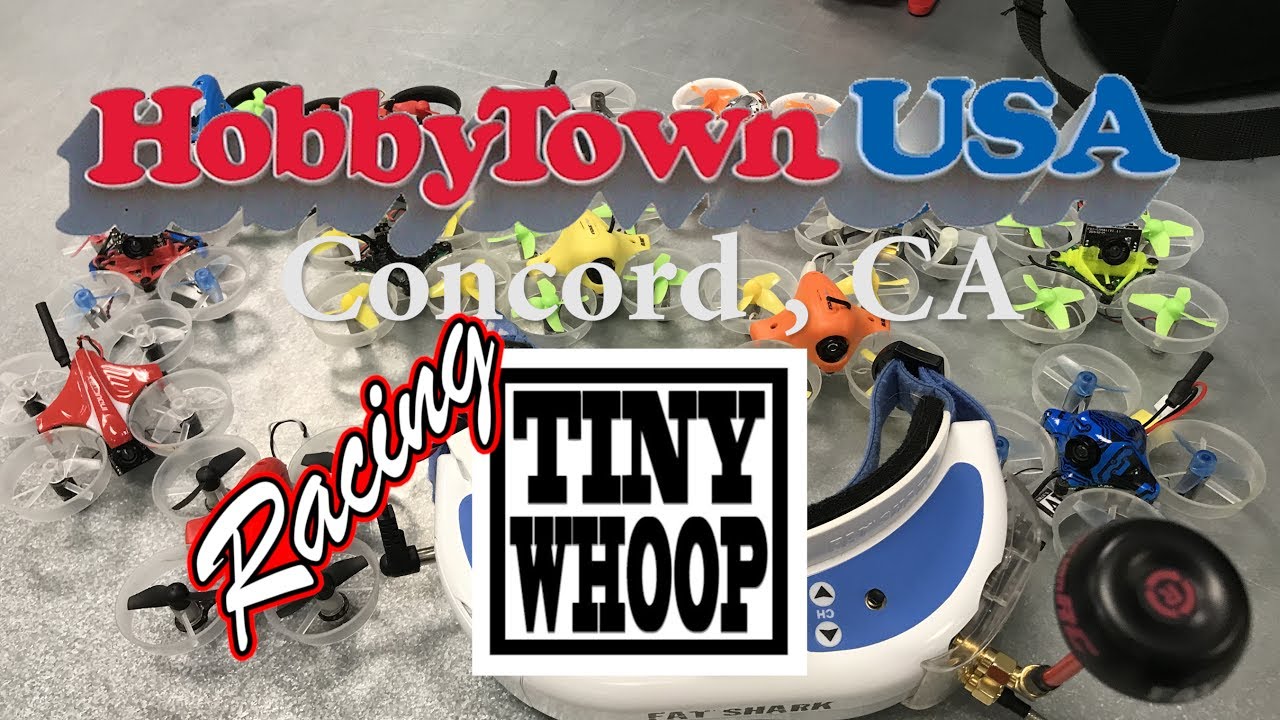 Tiny Whoop Racing Hobbytown USA Concord CA - YouTube