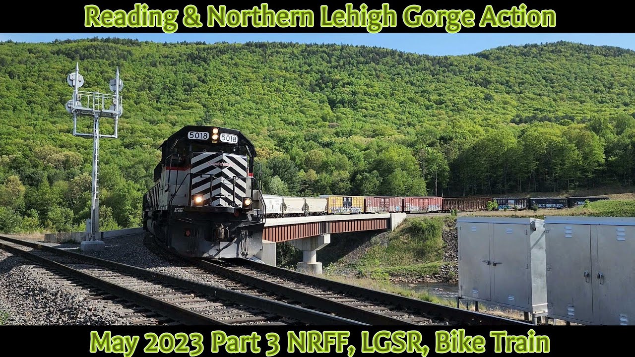 Reading & Northern Lehigh Gorge Action May 2023 Part 3, Bike Train ...