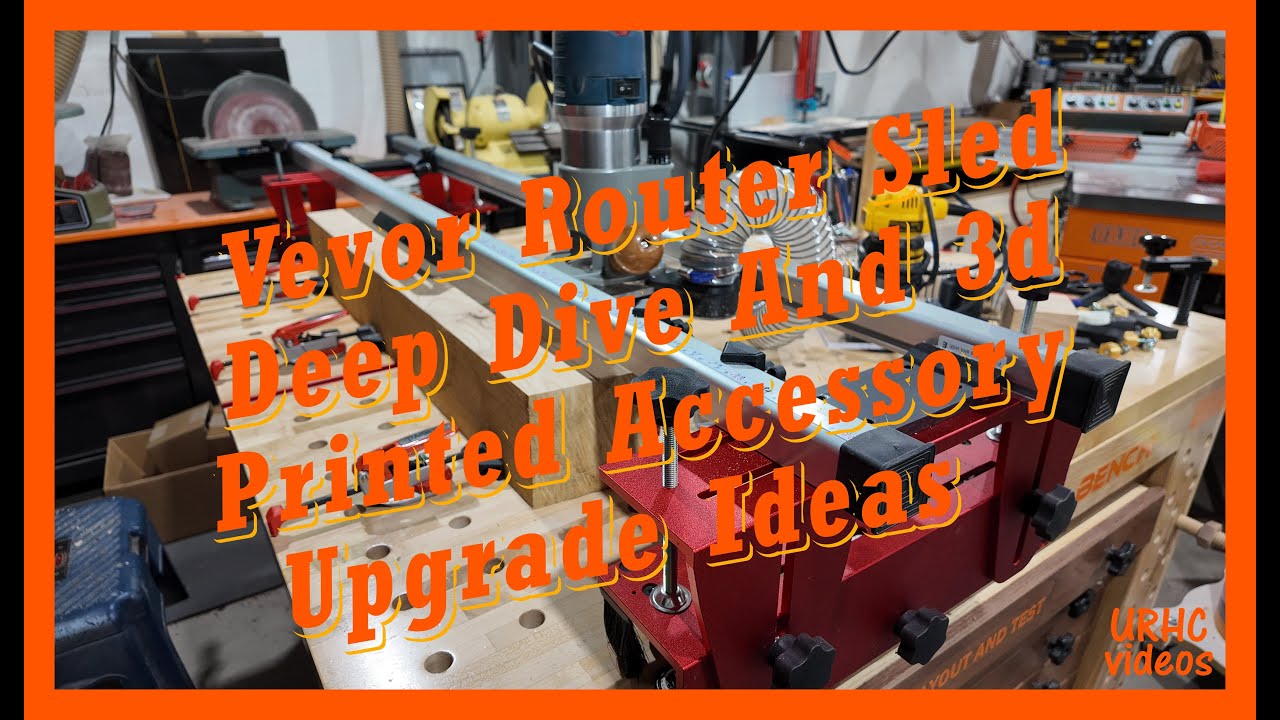 Vevor Router Sled Deep Dive And 3D Printed Accessory Upgrade Ideas ...