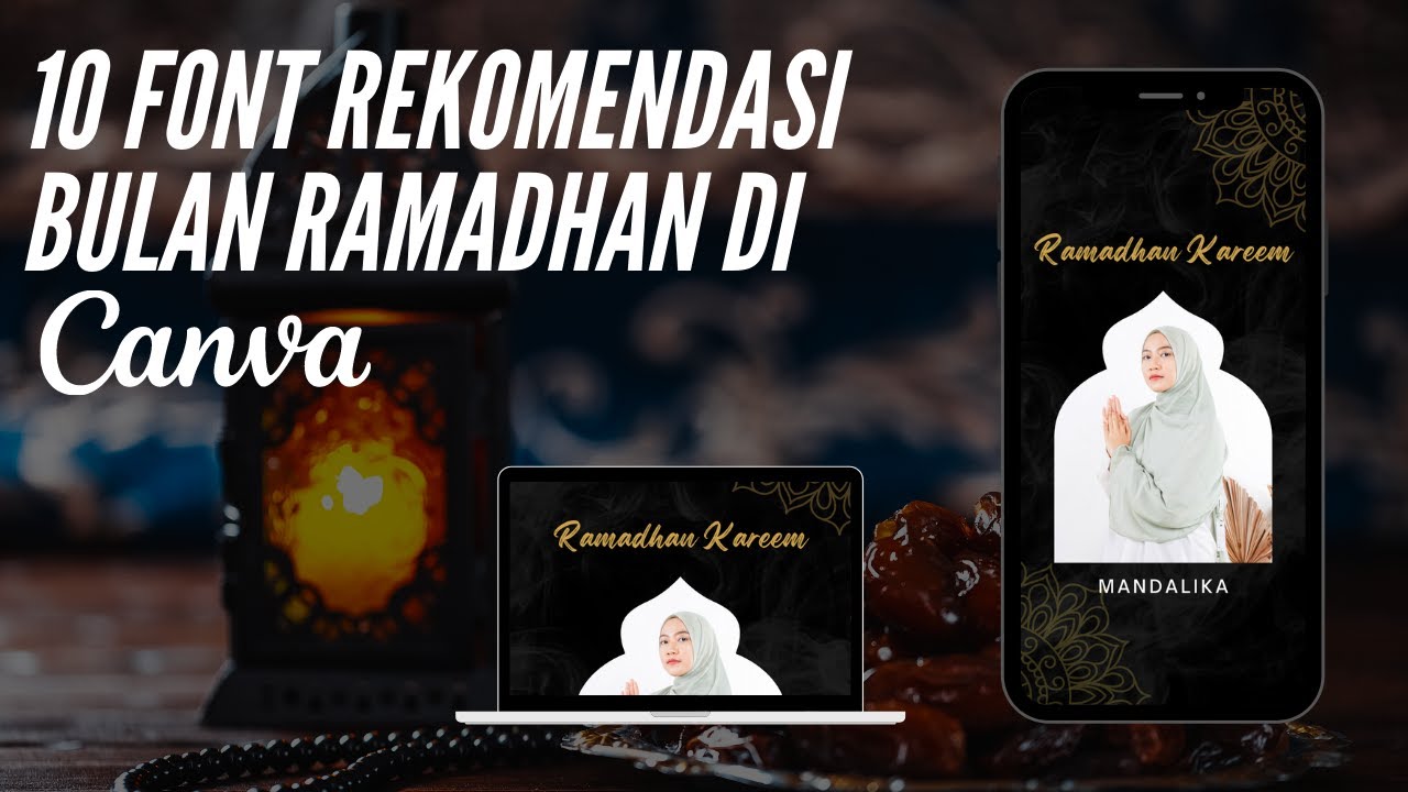 10 Font Rekomendasi Bulan Ramadhan di Canva - YouTube