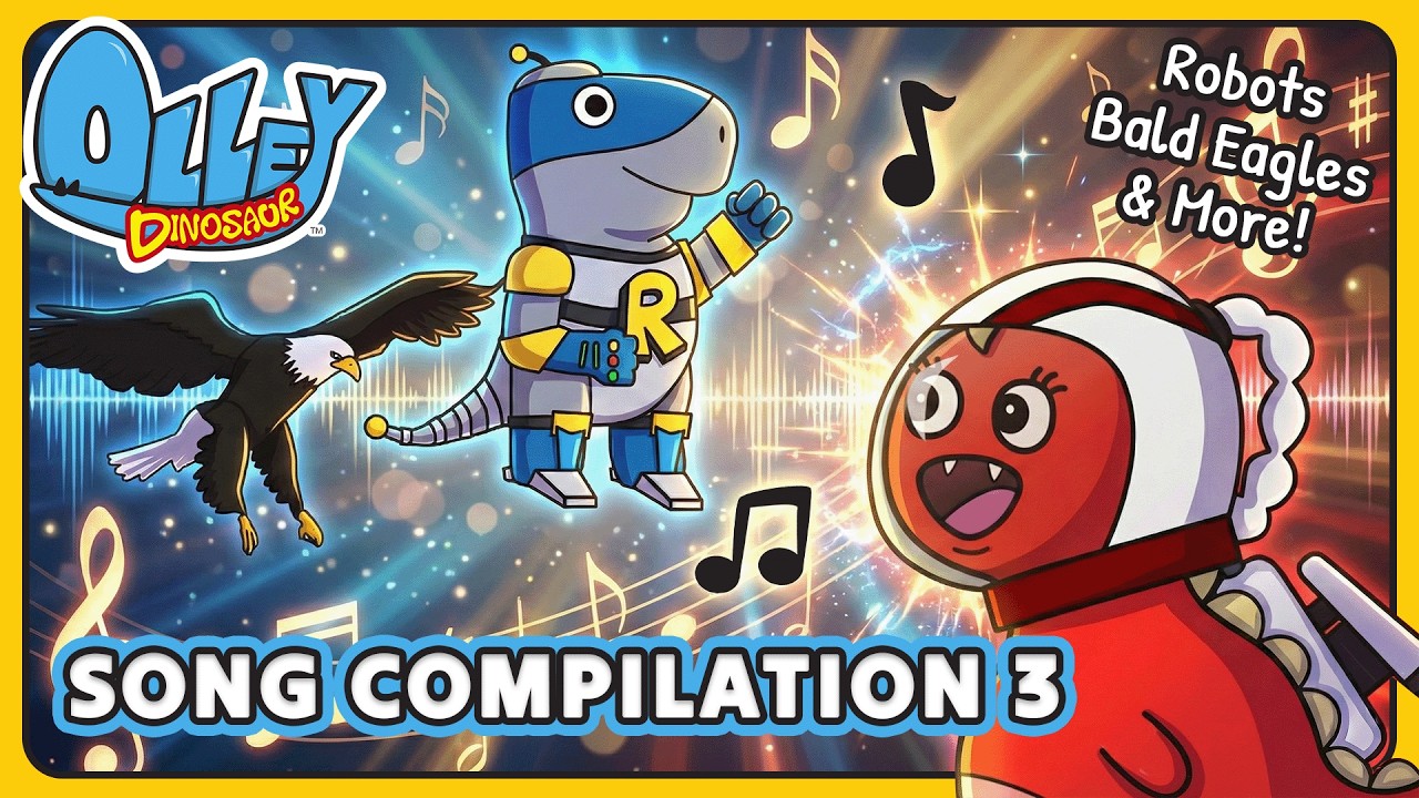 Song Compilation 3 - Robots, Eagles! | Olley Dinosaur | Learn Sing ...
