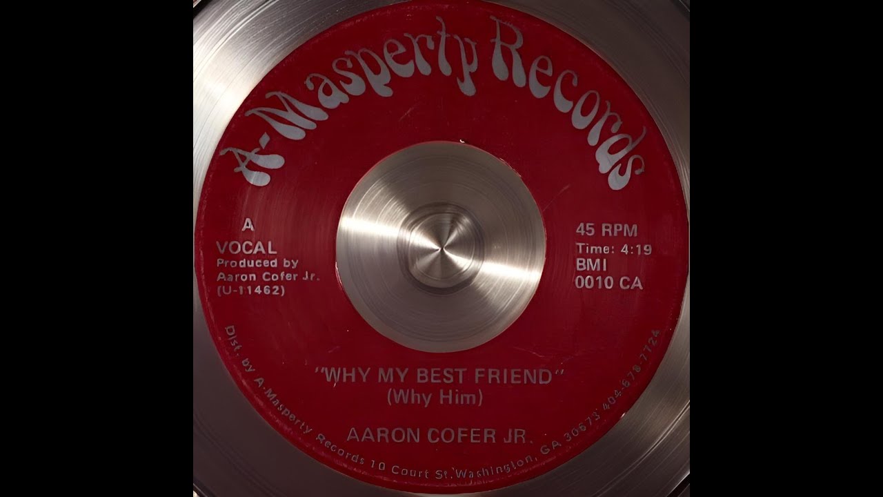 1984 - Aaron Cofer Jr. – Why My Best Friend (Why Him) - YouTube