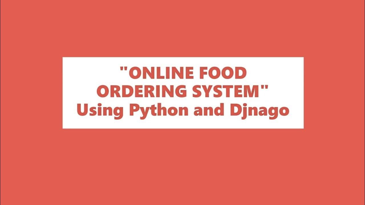 Online Food Ordering System Using Python And Django Youtube