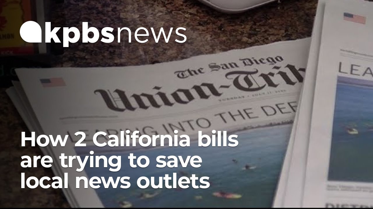 How 2 California bills are trying to save local news outlets - YouTube