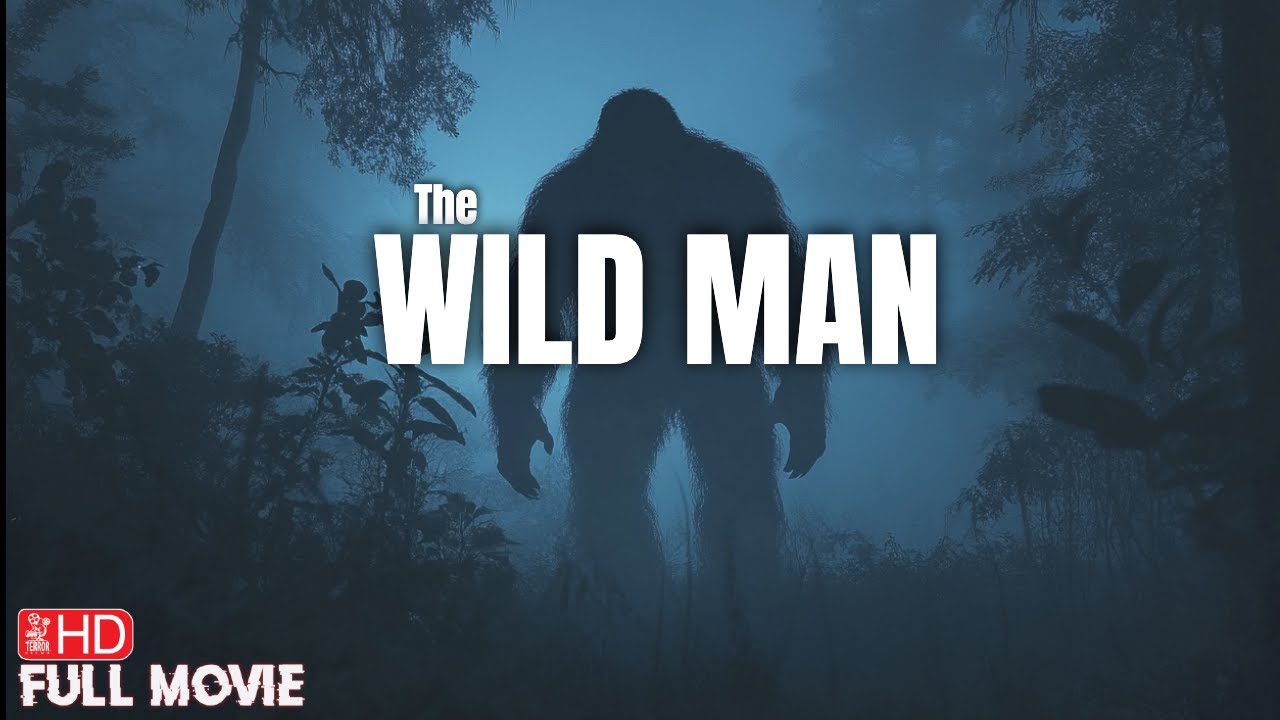 THE WILD MAN | FULL HD HORROR MOVIE | FEATURE FILM |TERROR FILMS - YouTube