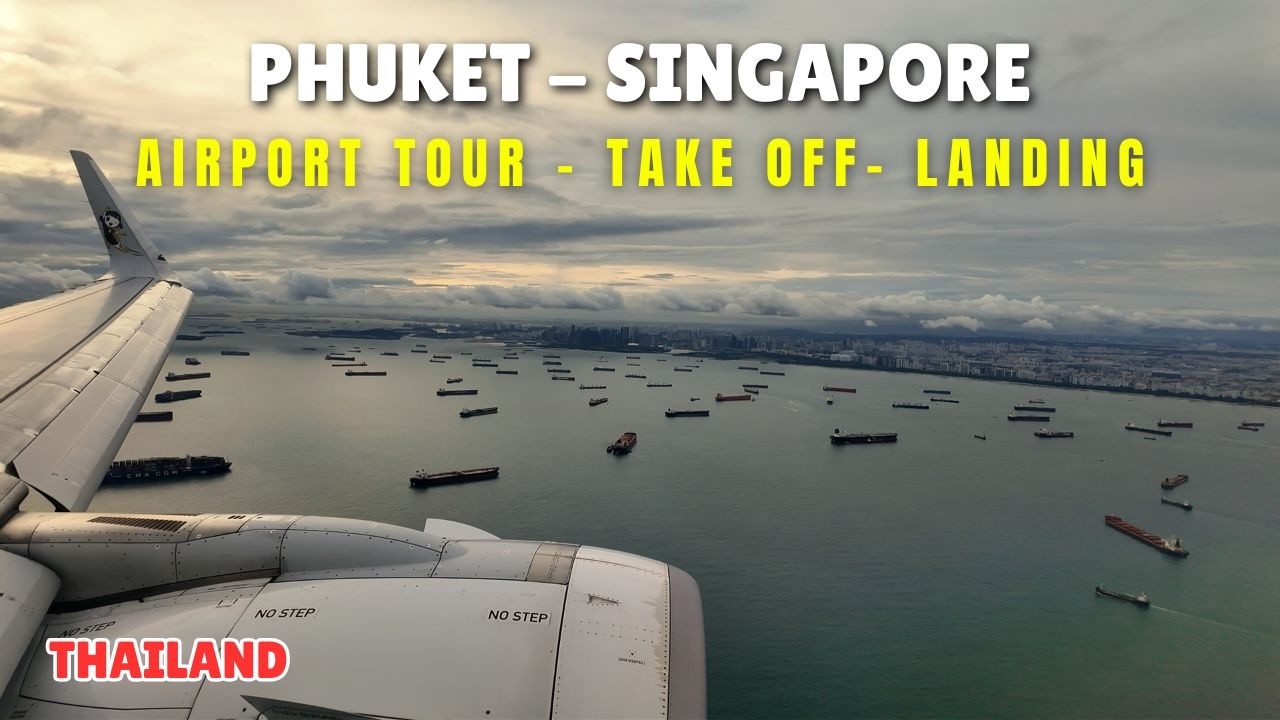 Phuket Thailand To Singapore | Phuket International Airport Tour - Take ...