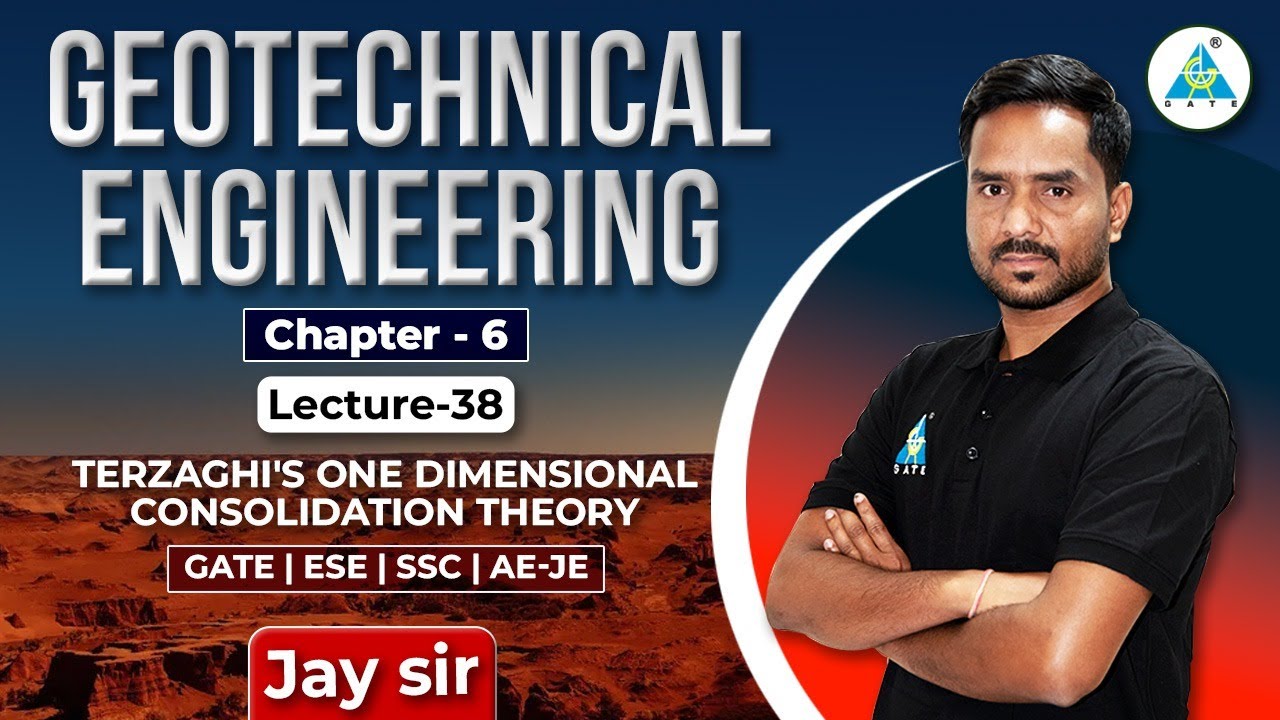 Chapter - 6 || Lecture-38 || TERZAGHI'S ONE DIMENSIONAL CONSOLIDATION ...