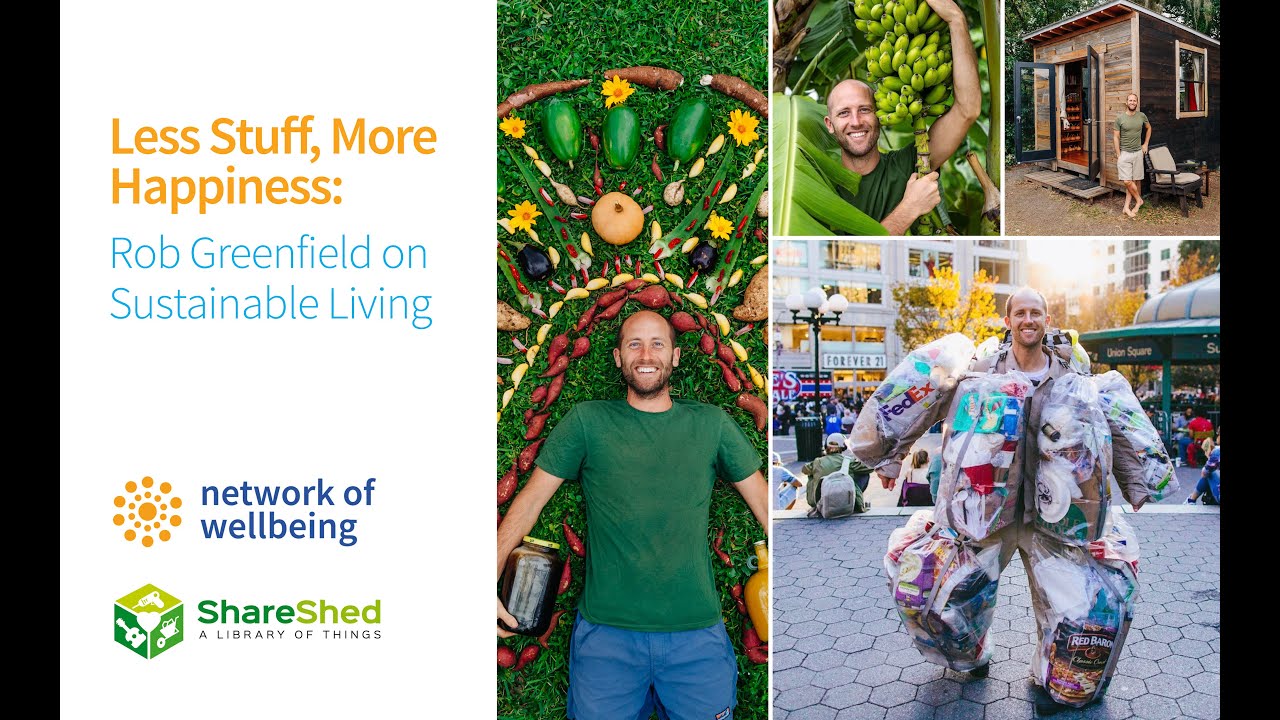 Less Stuff, More Happiness: Rob Greenfield on Sustainable Living - YouTube