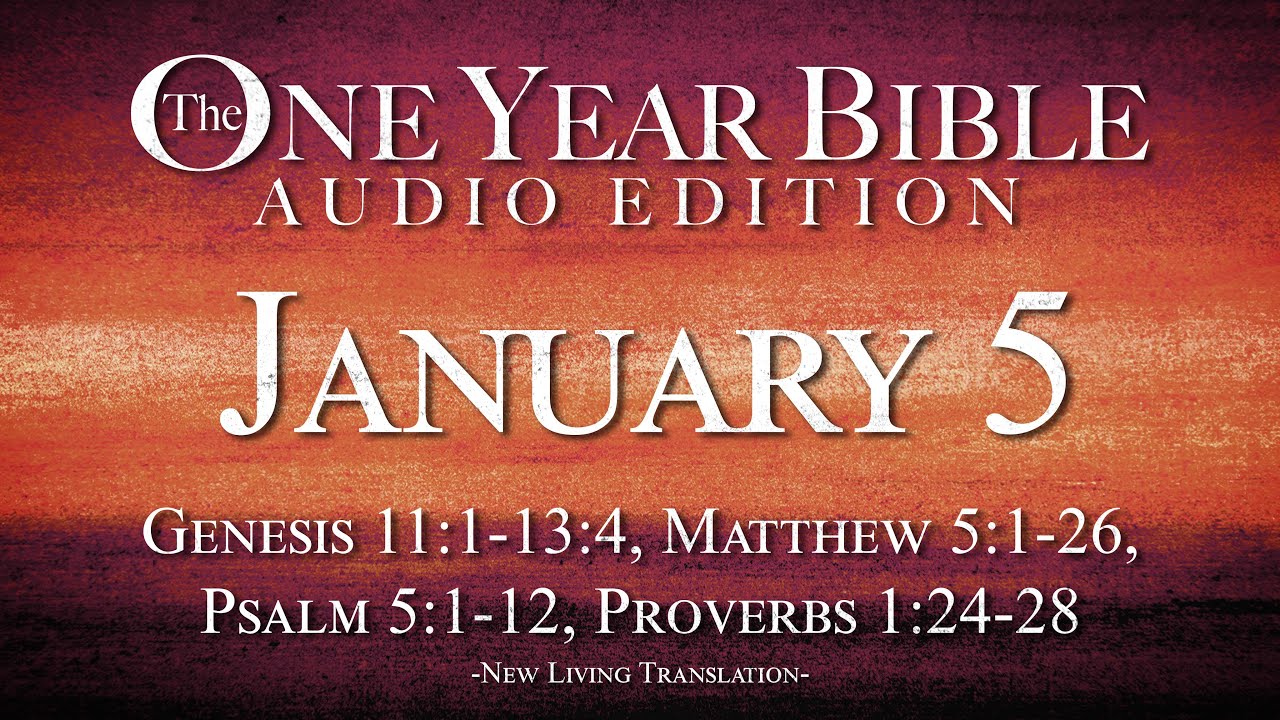 January 5 - One Year Bible Audio Edition - YouTube