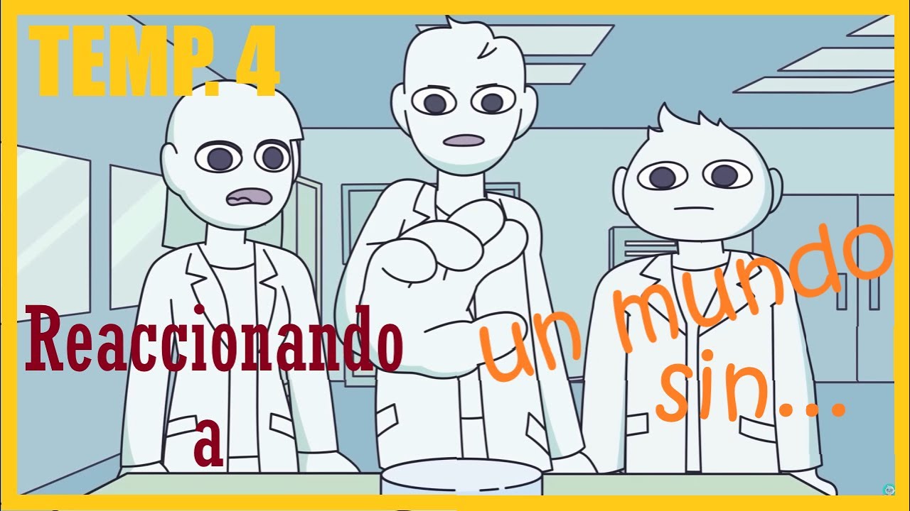 Reaccionando a UN MUNDO SIN… Temporada 4 Completa [FULL HD] || NAISEKAI ...