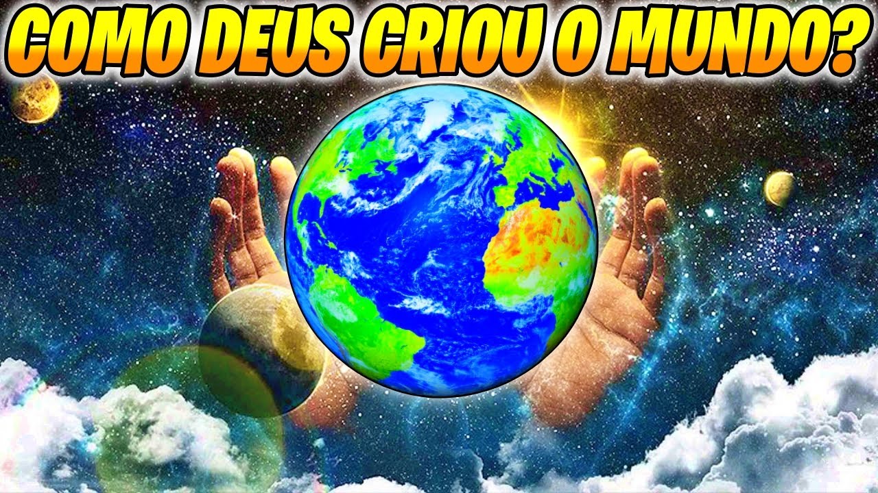 A História da Criação do Mundo! A Origem do Universo - Como Deus Criou ...