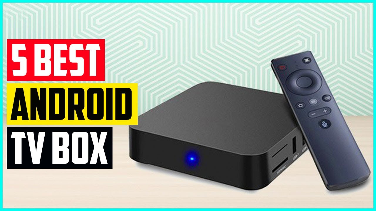 Top 5 Best Android TV Box In 2021 - YouTube