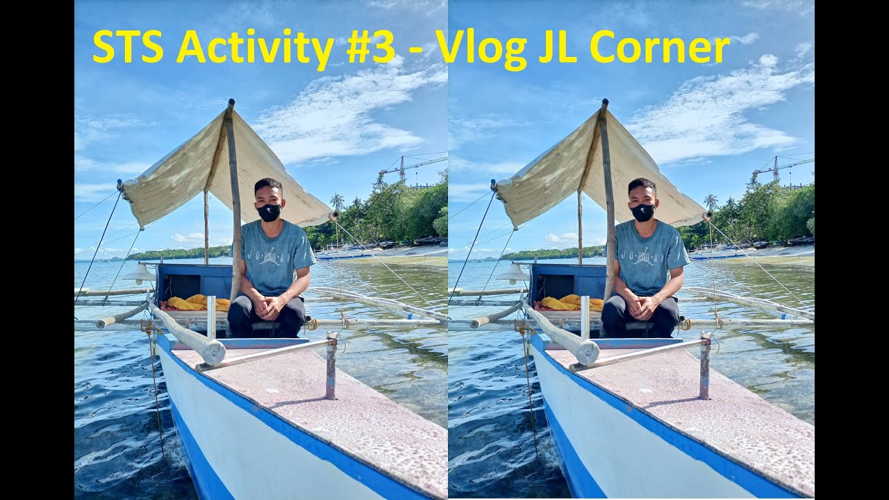 STS Activity #3 Vlog JL Corner - YouTube
