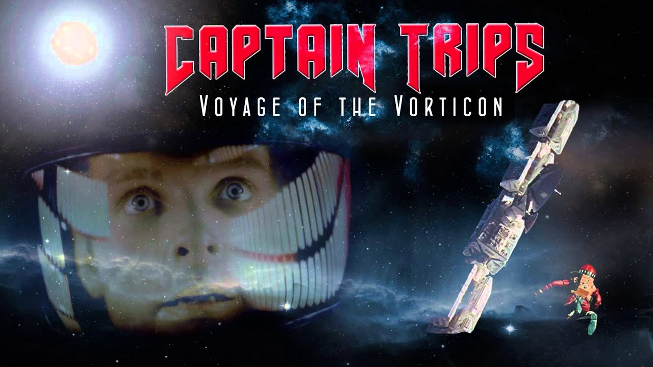 Captain Trips: Voyage of the Vorticon - YouTube