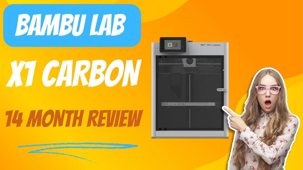 Bambu Lab X1 Carbon 14 Month Review - YouTube