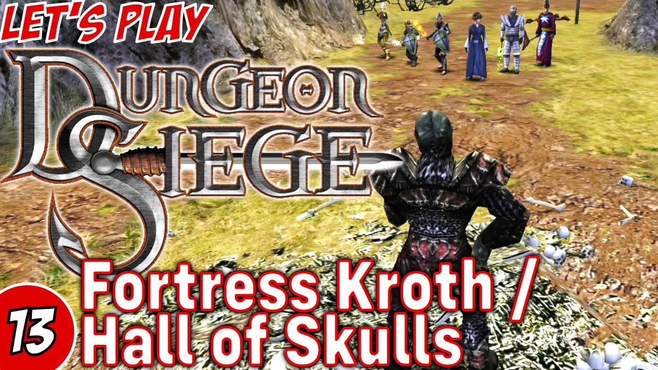 Dungeon Siege LP - 13 - Fortress Kroth and the Hall of Skulls (Rescuing ...