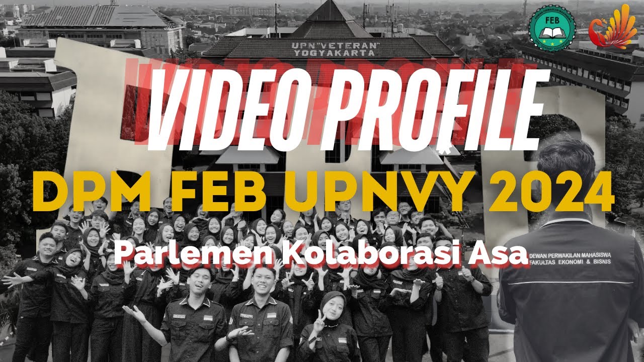 Video Profile DPM FEB UPNVY 2024 - YouTube