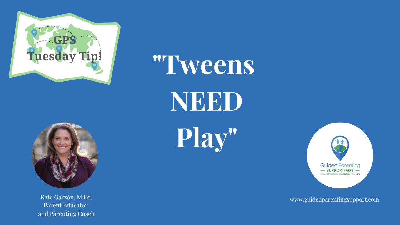 Tweens NEED Play! - YouTube