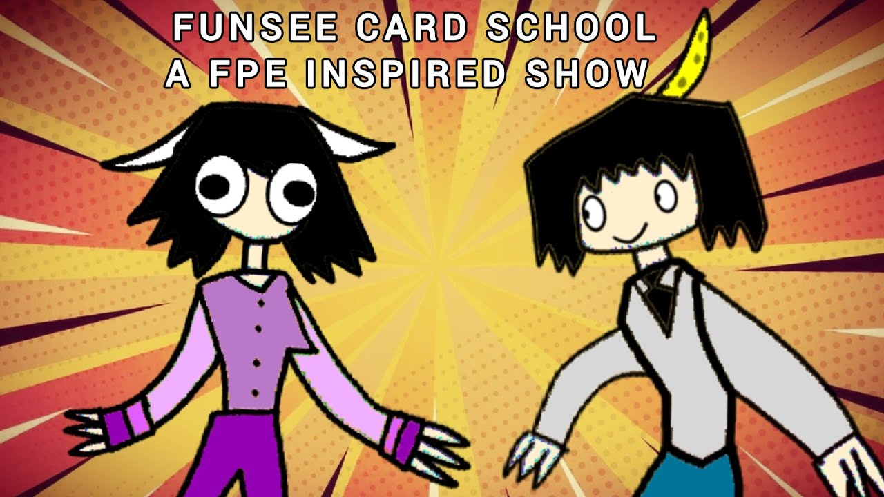 Funsee Card School pilot part 2 (A Fpe Inspired Show) Wbbie x Laire ...