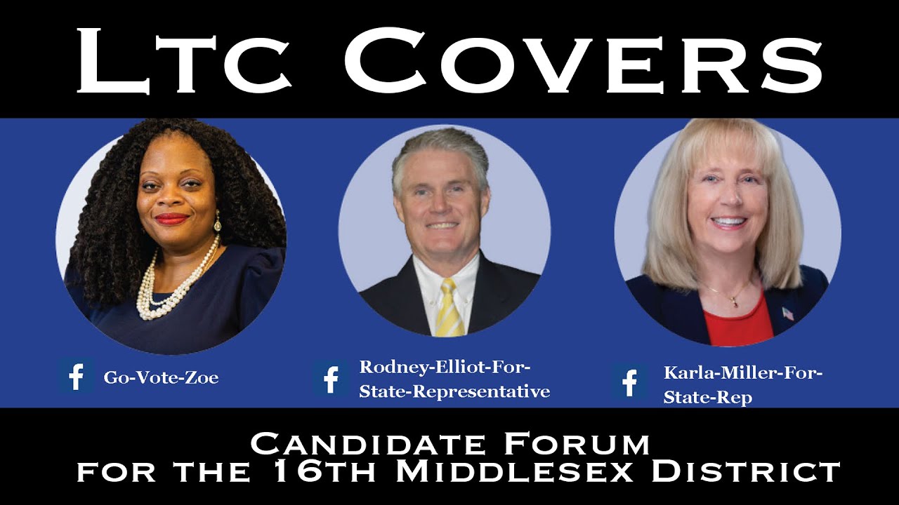 LTC Covers - Candidate Forum for the 16th Middlesex District 2022 - YouTube