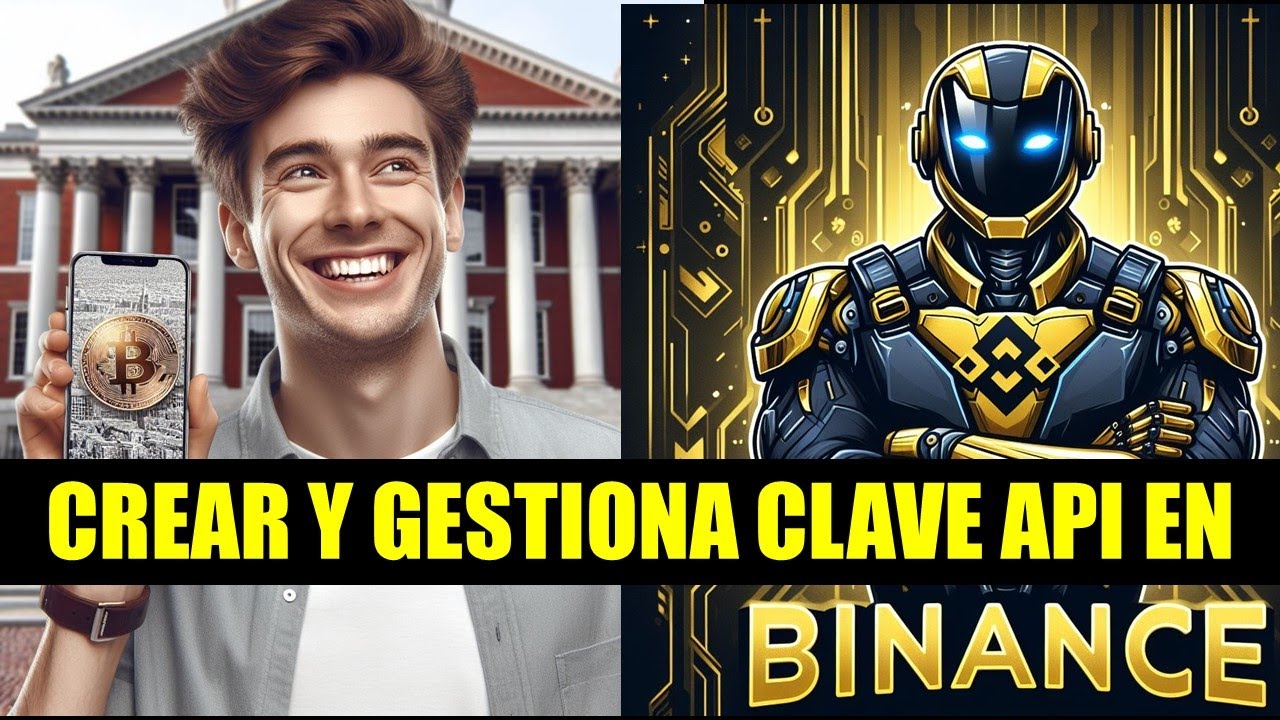 CREA Y GESTIONA CLABE API BINANCE PARA TU MOVIL O CELULAR - YouTube
