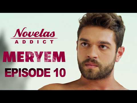 MERYEM - Episode 10 - Série Novelas Complète en Français