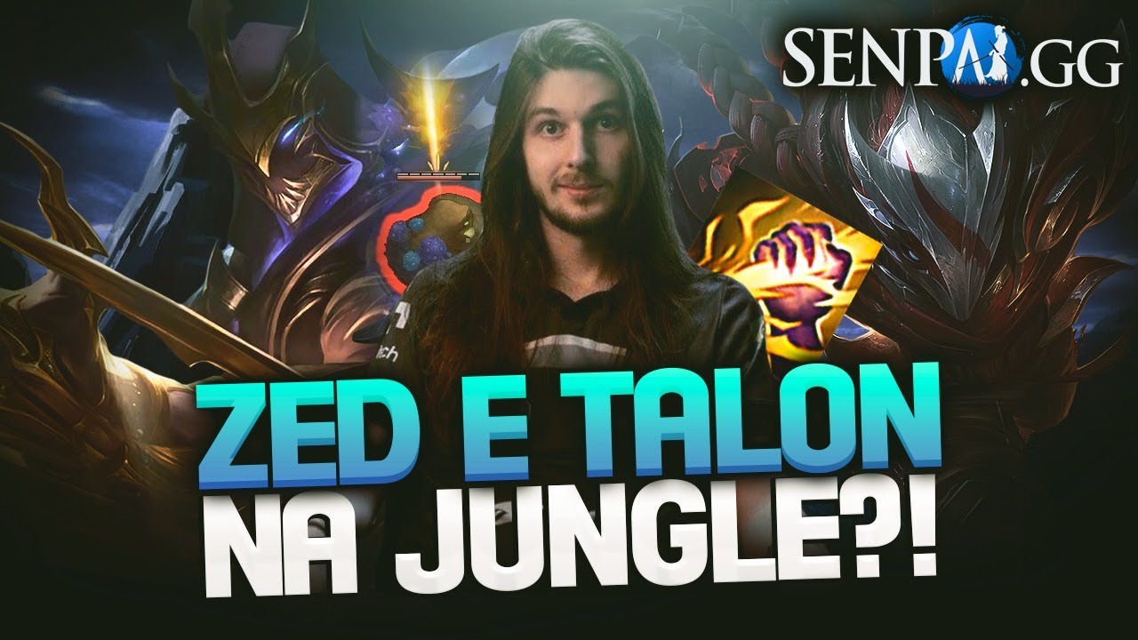 ZED E TALON VIÁVEIS NA JG? - YouTube