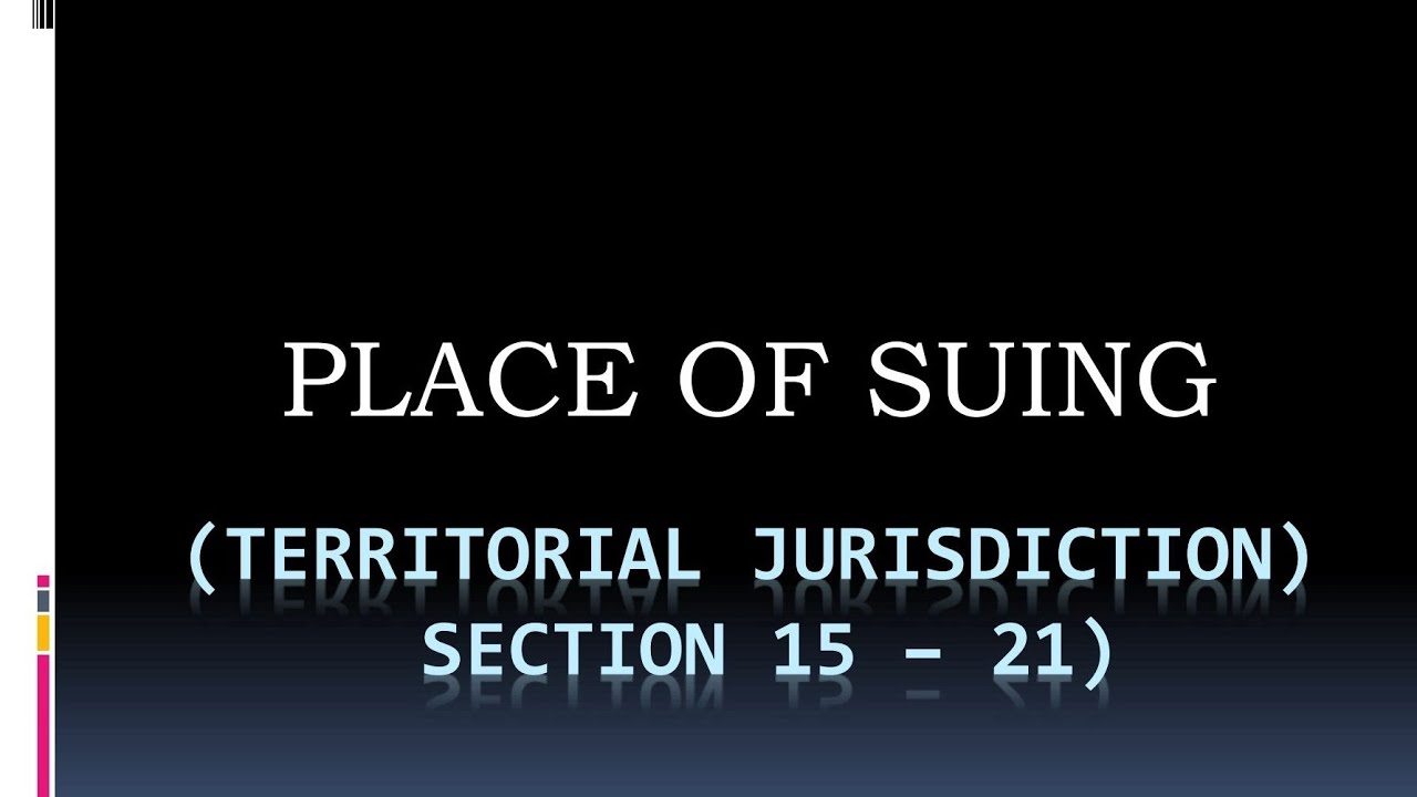 PLACE OF SUING #Territorial jurisdiction of civil courts# - YouTube